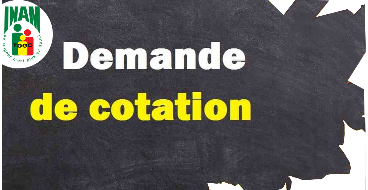 Demande de cotation N°0017/2022/INAM/DG/RMP pour l’acquisition de ...